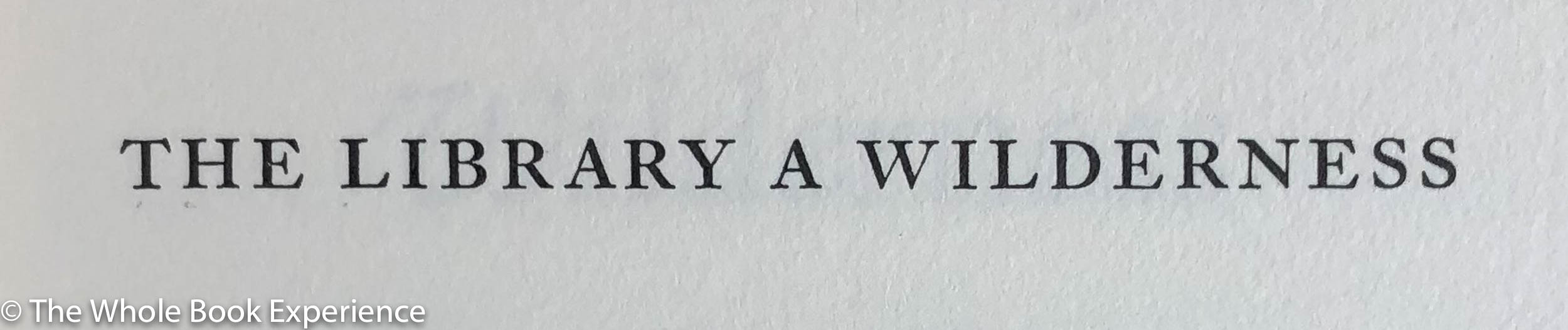 The Gaspereau Press ‘The Library a Wilderness’ by Henry David Thoreau ...